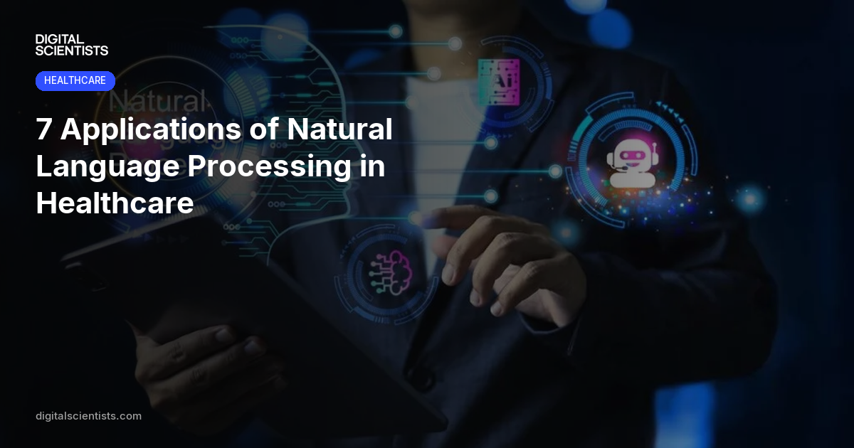7 Applications of Natural Language Processing in Healthcare
